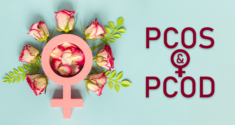 PCOD and PCOS: Symptoms, Differences and Treatments - Dr. Parimala Devi ...